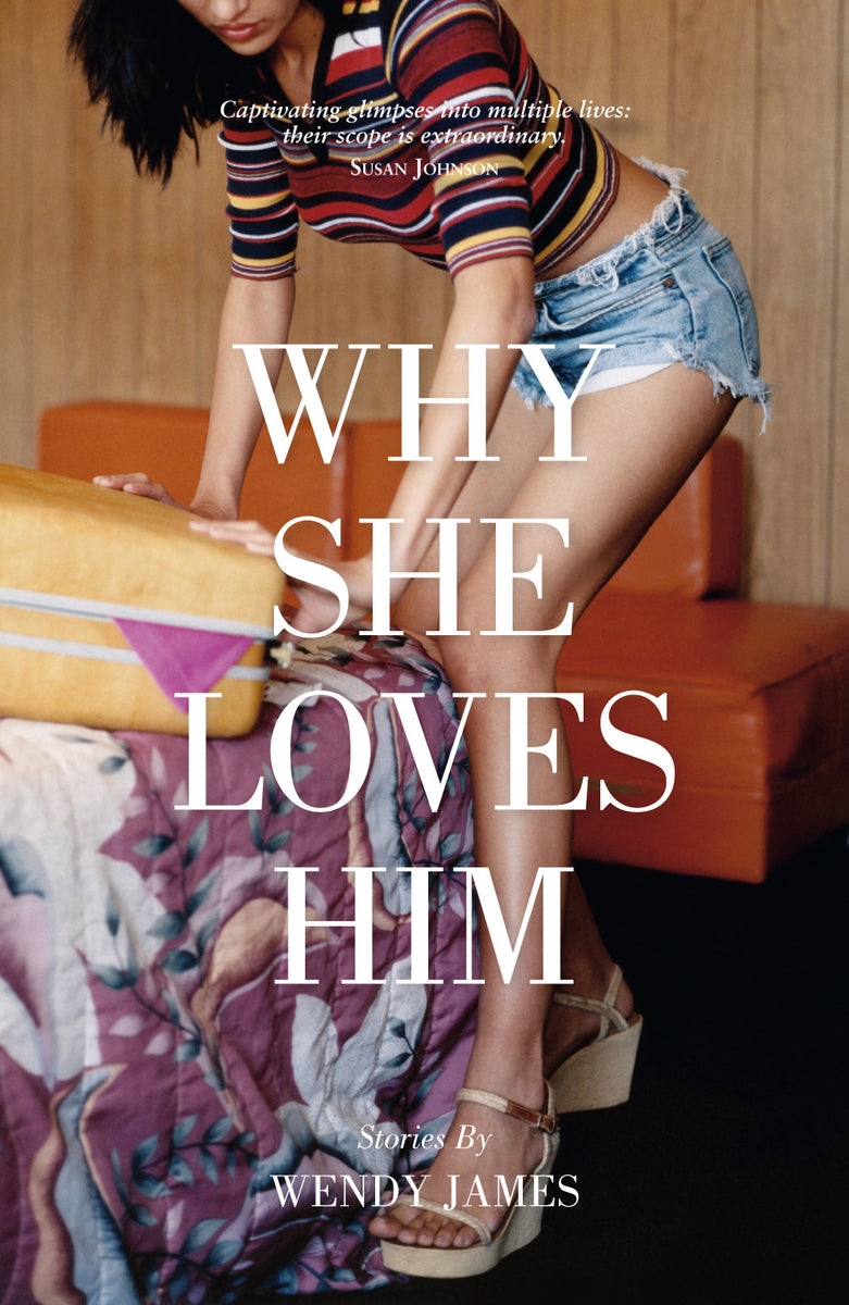 Why She Loves Him – UWA Publishing