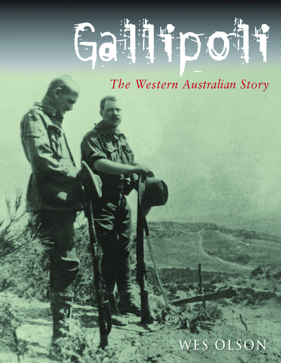 Gallipoli: The Western Australian Story – UWA Publishing