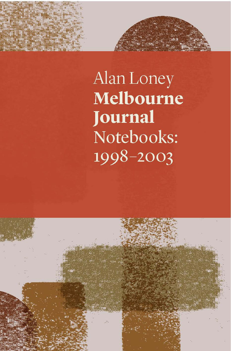 Melbourne Journal: Notebooks 1998-2003 – UWA Publishing